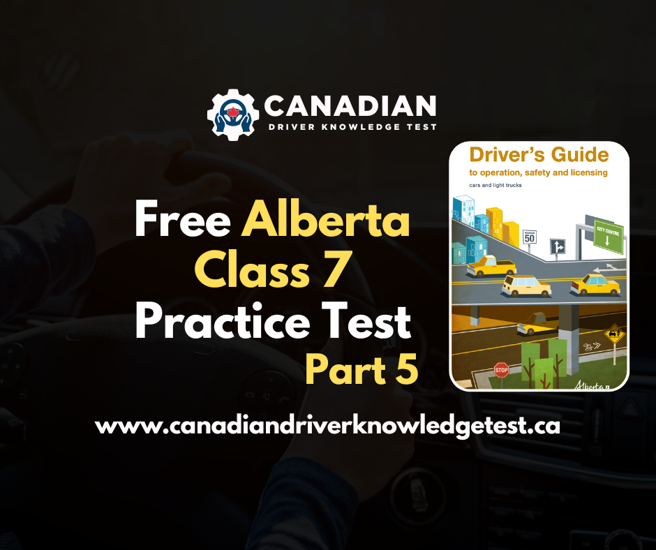 Ace Your Alberta Learner Test - Canadian Driver Knowledge Test