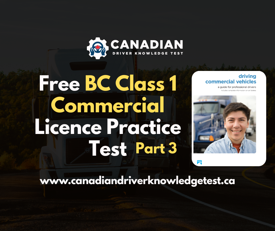BC Commercial Driver Licence Test - Canadian Driver Knowledge Test