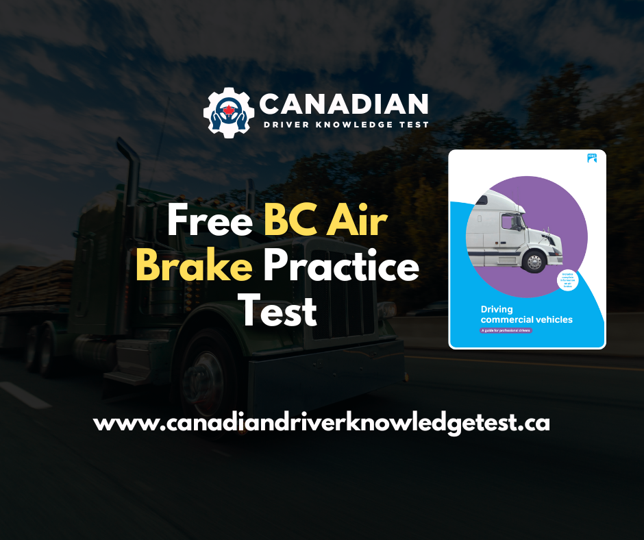 Free BC Air Brake Practice Test - Canadian Driver Knowledge Test