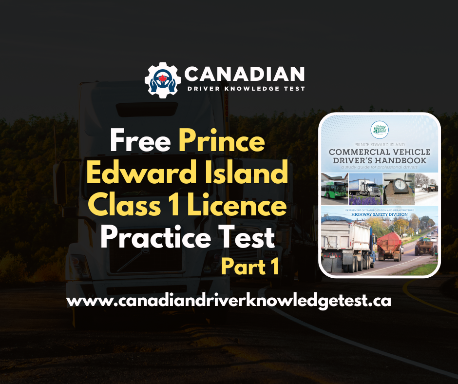 Free PEI Commercial Licence Practice Test - Canadian Driver Knowledge Test