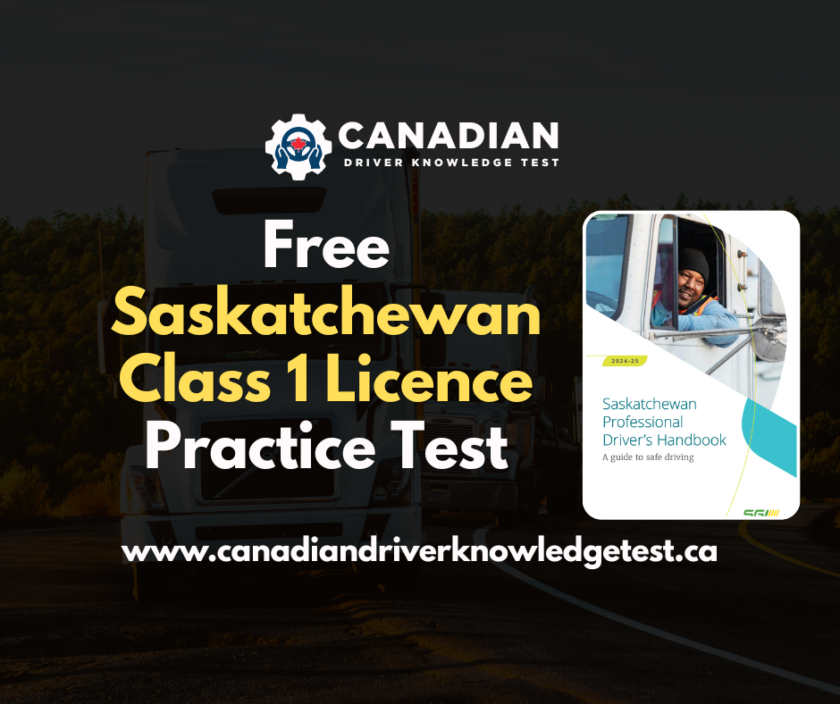 Free Saskatchewan Class 1 Licence Practice Test - Canadian Driver ...