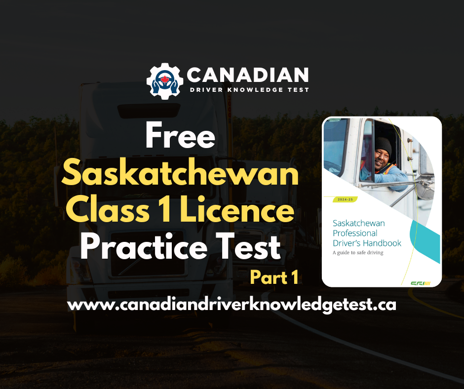 Free Saskatchewan Truck Driver Practice Test - Canadian Driver ...