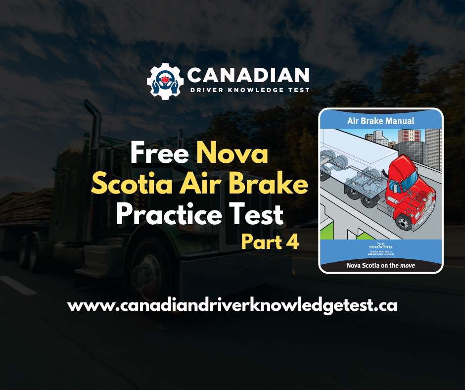 Nova Scotia Air Brake Knowledge Test - Canadian Driver Knowledge Test