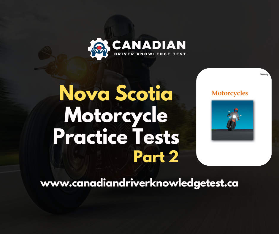 Nova Scotia Class 6 Motorcycle Test - Canadian Driver Knowledge Test