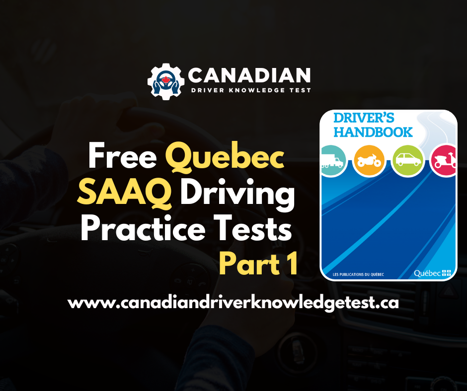 Quebec SAAQ Driving Practice Tests - Canadian Driver Knowledge Test